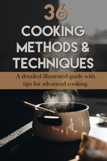 36+ Types of Cooking Methods & Techniques - Recipe52.com