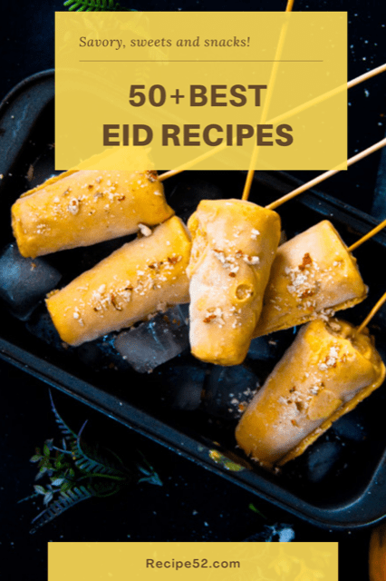 Eid Recipes (50+ Dishes Ideas) - Recipe52.com